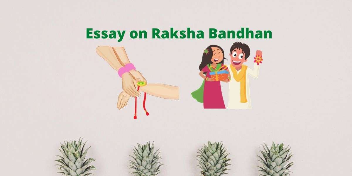 Essay on Raksha Bandhan 500 Words For Children & Students