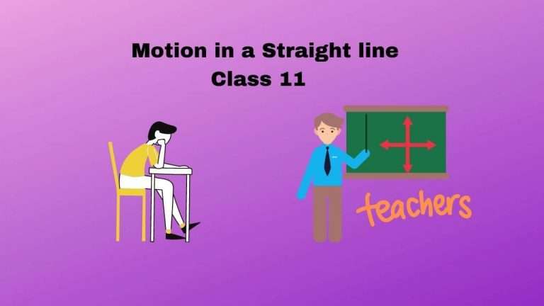 Motion in a Straight Line Class 11 Notes PDF Download