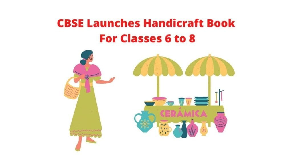 CBSE Launches Handicraft Book for Classes 6 to 8