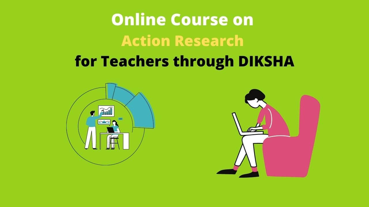 Online Course On Action Research For Teachers Through DIKSHA online-course-on-action-research-for-teachers-through-diksha