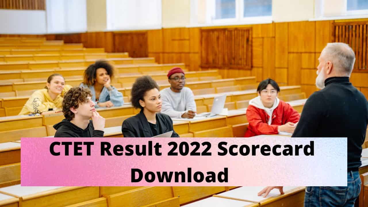 CTET Result 2022 Scorecard Download @ctet.nic.in, CTET Marksheet Check - CBSE Digital Education