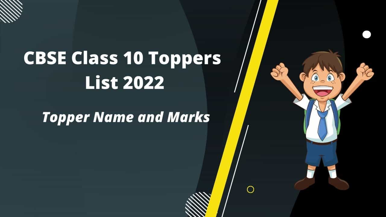 CBSE Class 10 Toppers List 2022: Topper Name & Percentage Marks - CBSE ...
