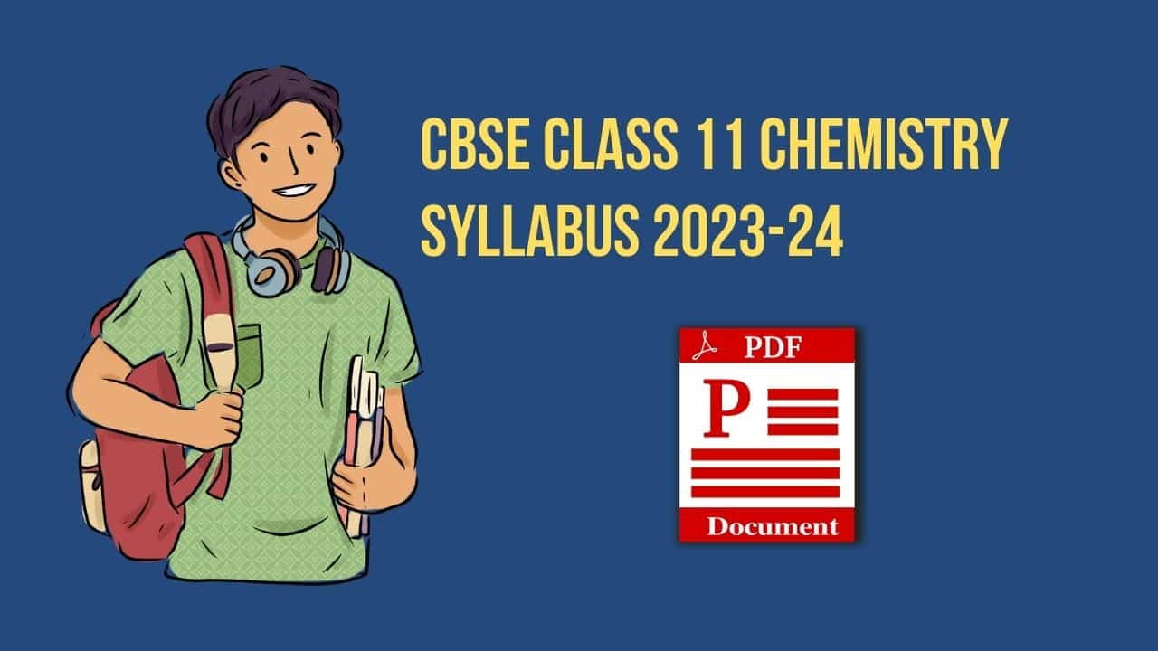 CBSE Class 11 Chemistry Syllabus 2023 24 PDF Download CBSE Digital