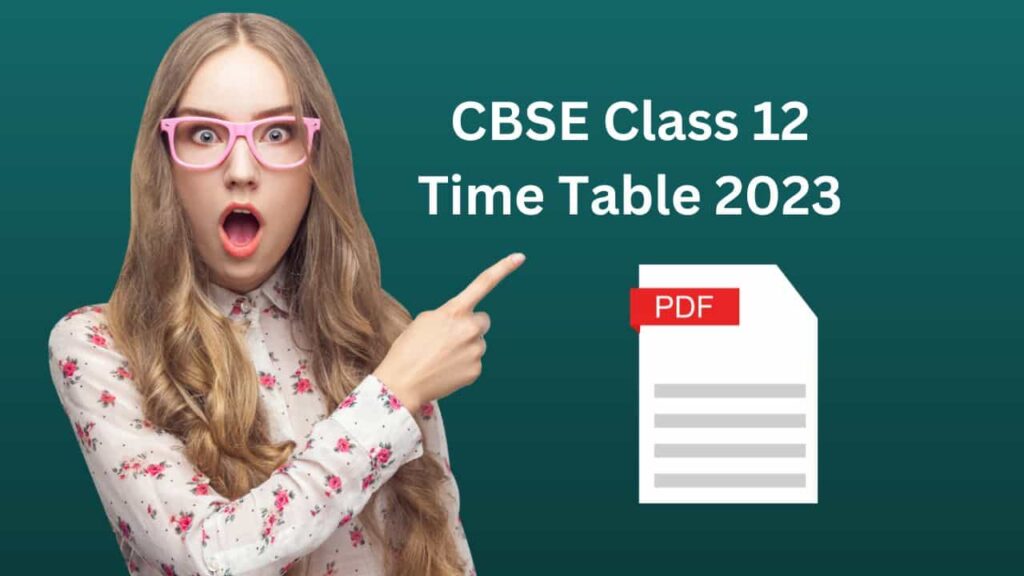 CBSE Class 12 Time Table 2023 @cbse.gov.in