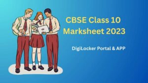 CBSE Class 10 Marksheet 2023 Download at digilocker.gov.in