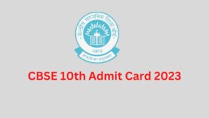 CBSE 10th Admit Card 2023
