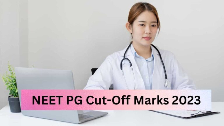 NEET PG Cut-Off Marks 2023