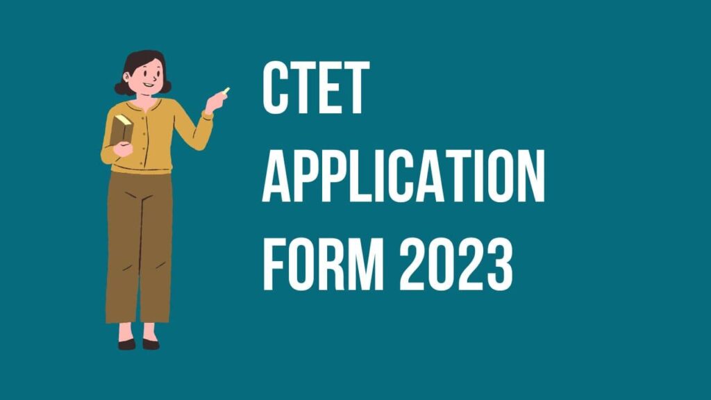 CTET Application Form 2023 (December Session)