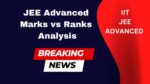 JEE Advanced Marks vs Ranks Analysis 2024
