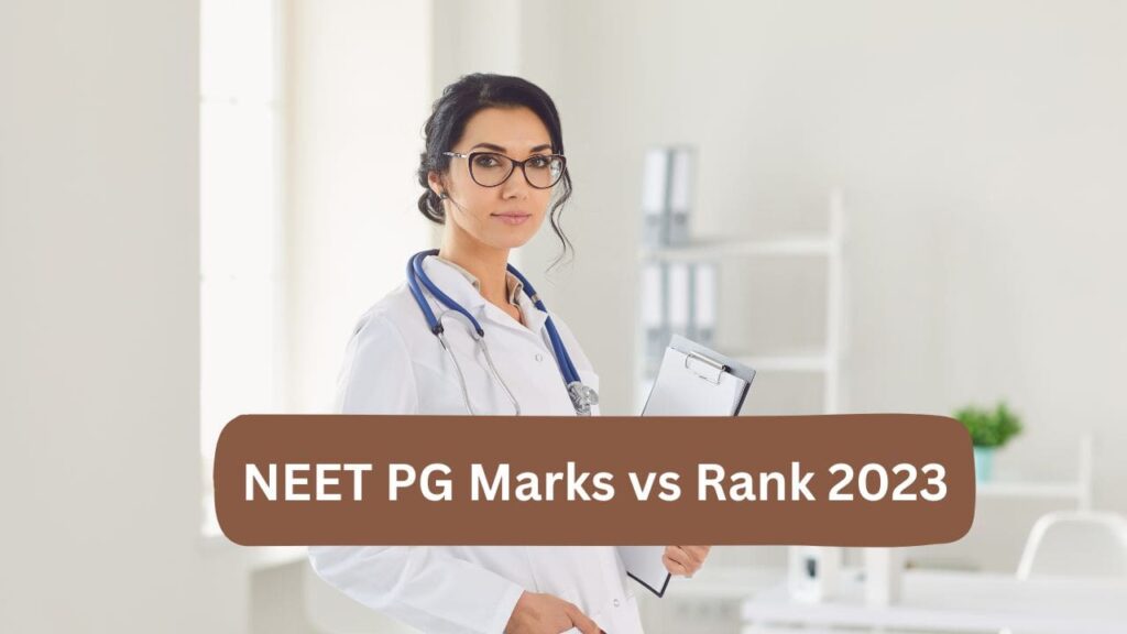 NEET PG Marks vs Rank 2023