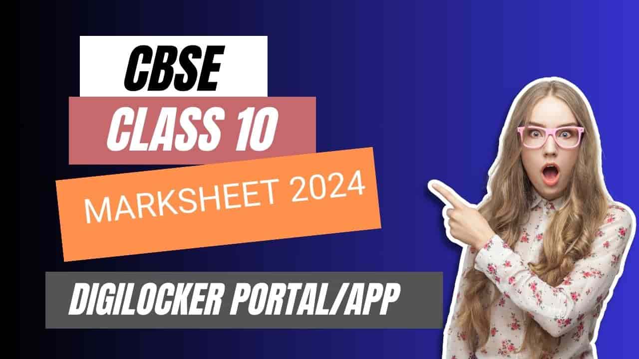 CBSE Class 10 Marksheet 2024 Download at digilocker.gov.in
