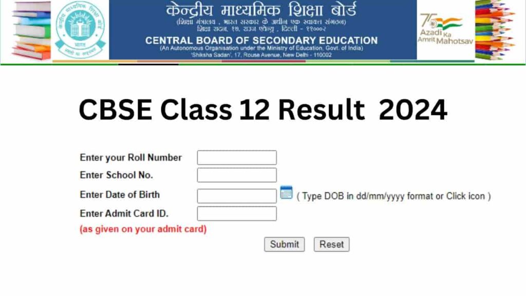 CBSE Class 12 Result 2024 (OUT) Check Now @cbseresults.nic.in