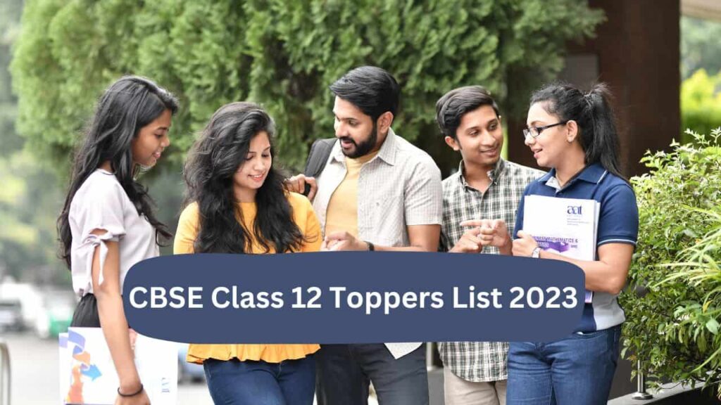 CBSE Class 12 Toppers List 2023 CBSE Digital Education