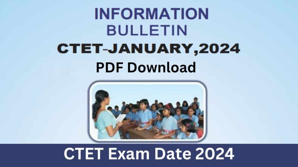 CTET Exam Date 2024 (OUT), Exam Pattern, Syllabus, TimeTable