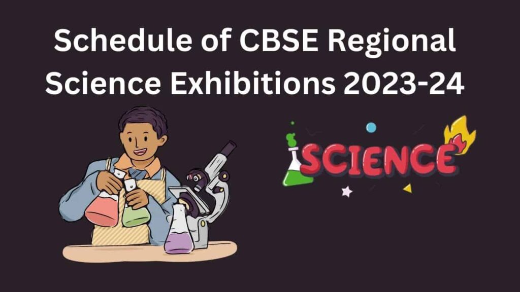 Schedule of CBSE Regional Science Exhibitions 2023-24
