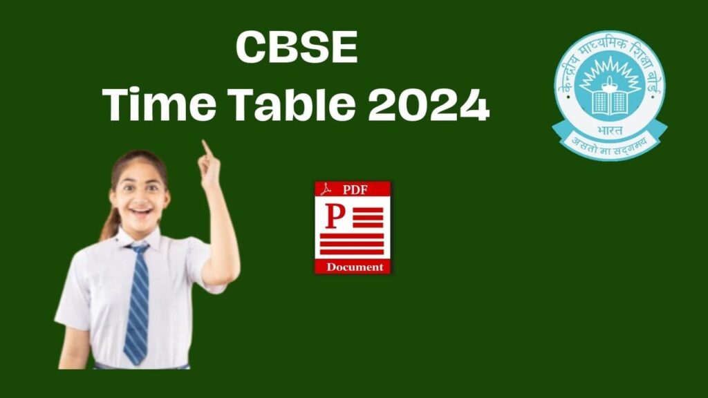 CBSE Time Table 2024 For Classes 10th 12th PDF Download
