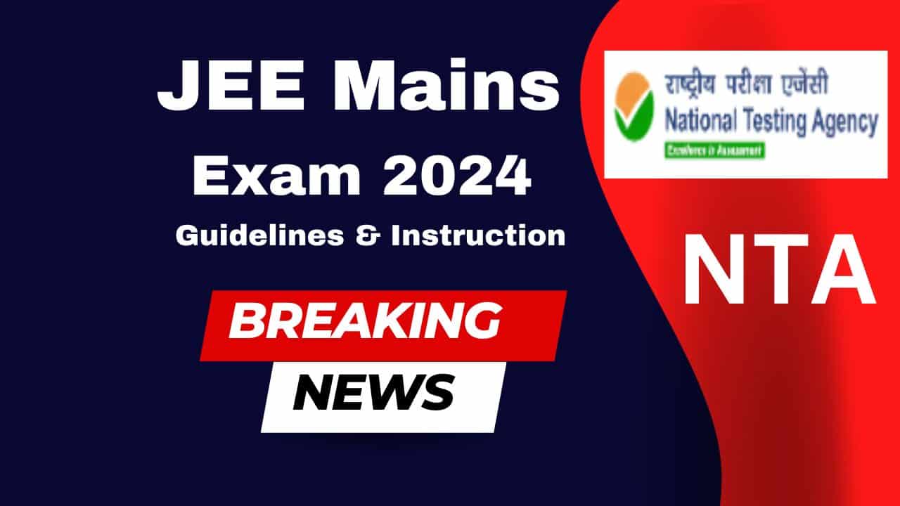 Jee Mains Exam 2024 Important Instruction And Guidelines