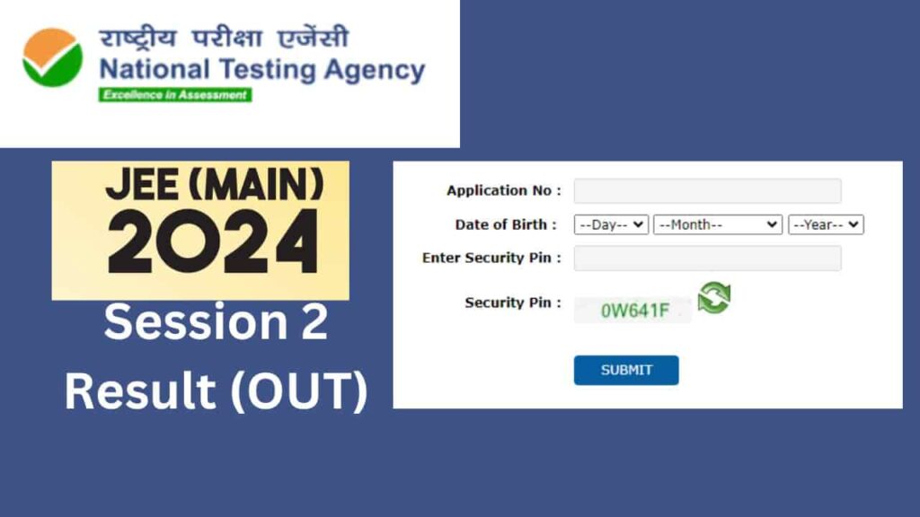 JEE Main 2024 Session 2 Result (OUT), Check Your Scorecard