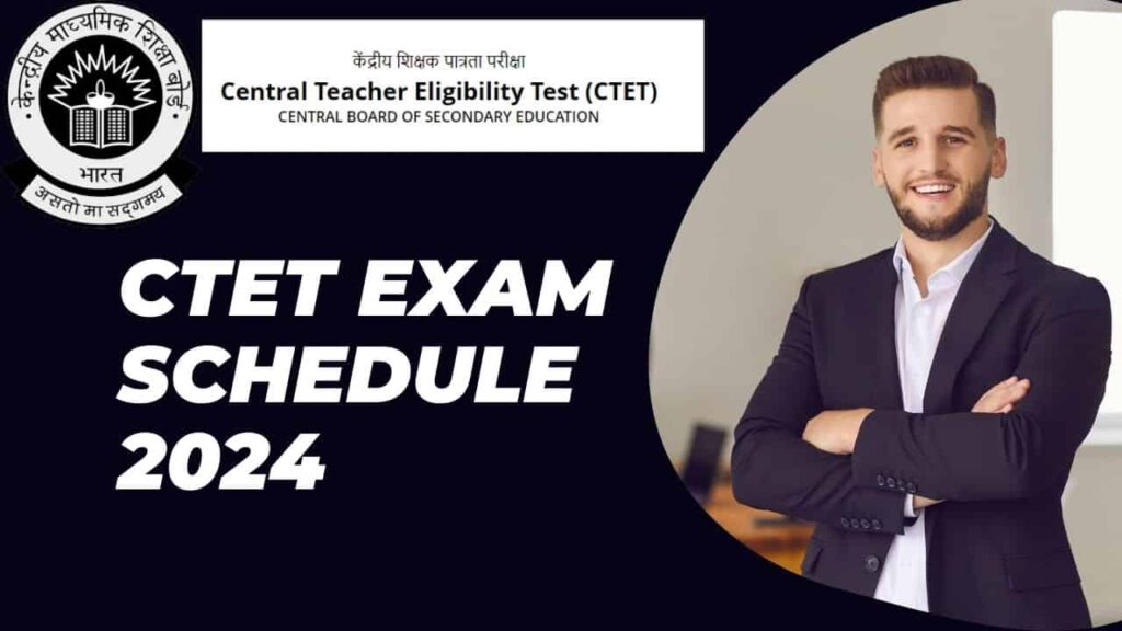CBSE CTET Exam Schedule 2024 (OUT) at ctet.nic.in